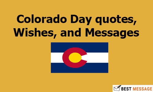 Happy Colorado Day quotes, Wishes, and Messages | Bd-career.org