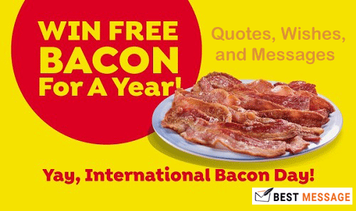 International bacon day Quotes, Wishes, and Messages | Bd-career.org